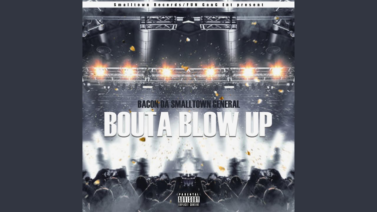 Bouta Blow Up - YouTube