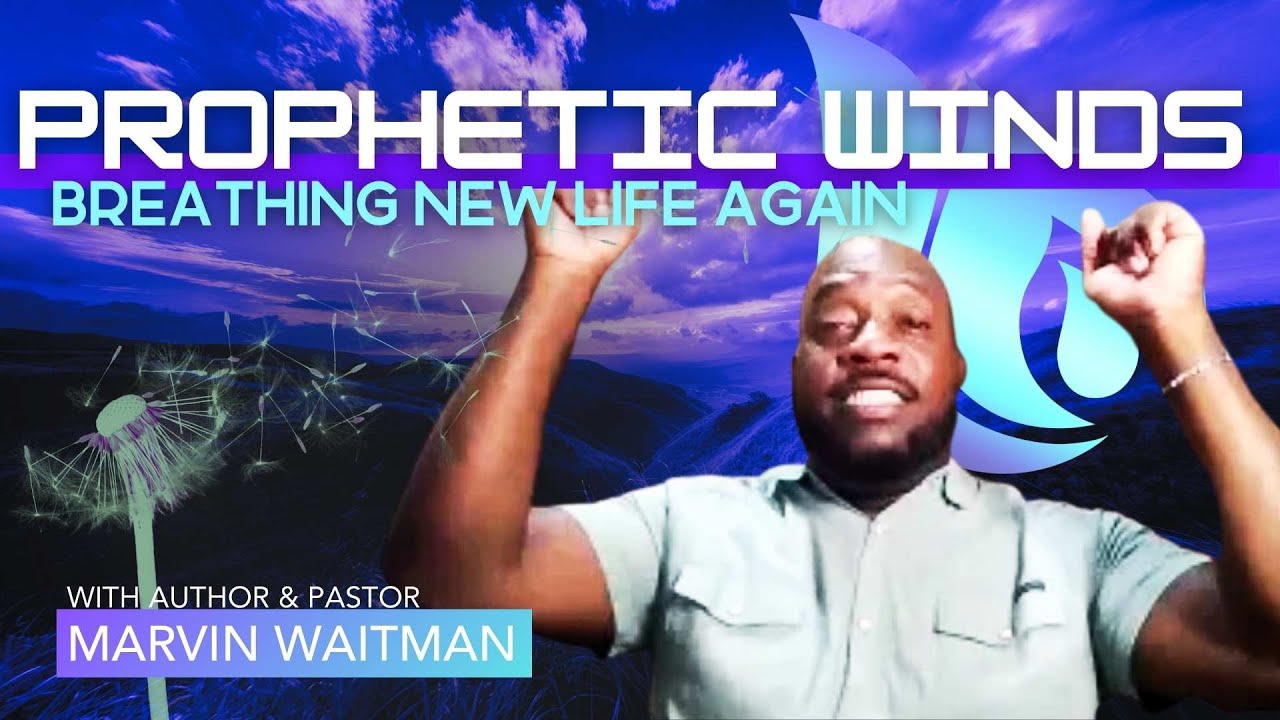 Prophetic Winds: Breathing New Life Again - YouTube