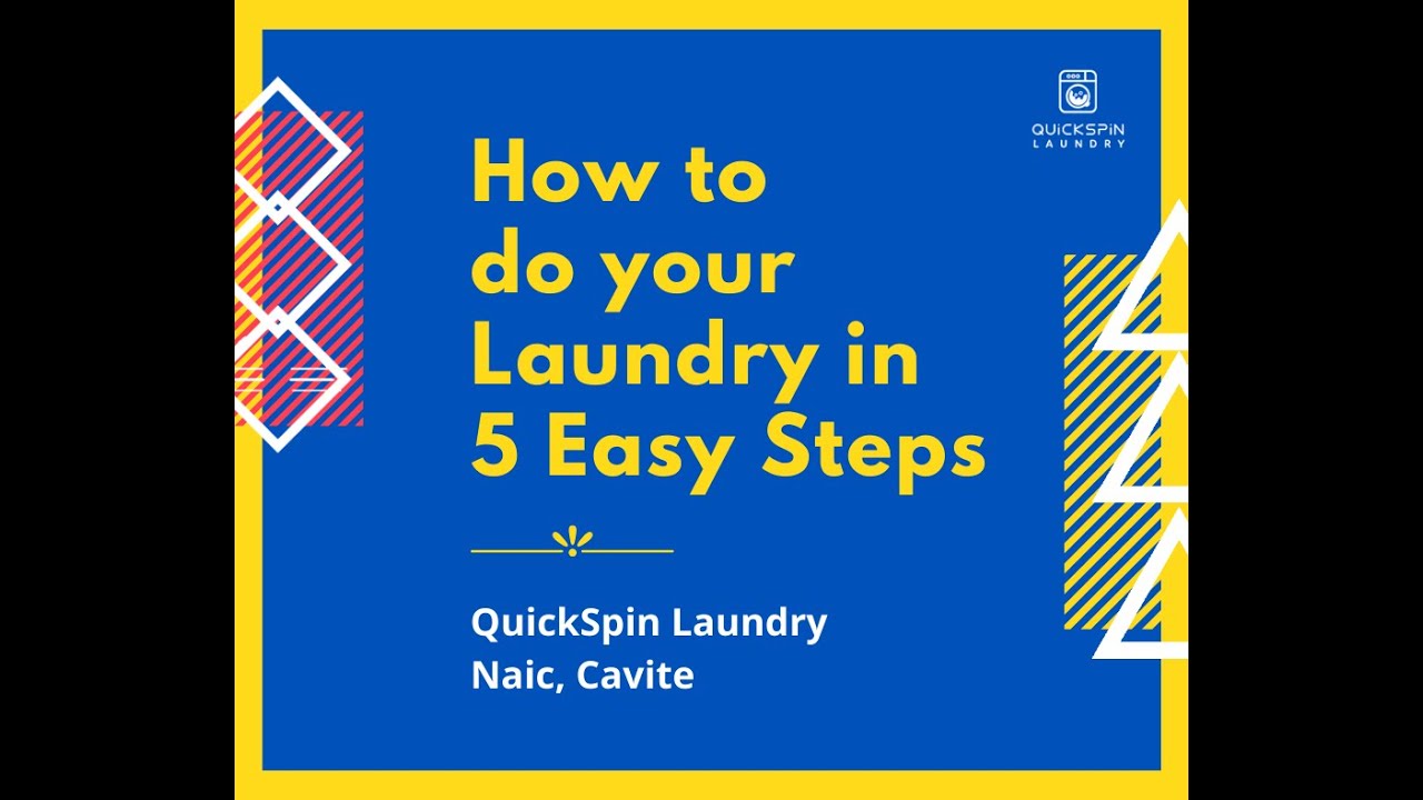 How to do your Laundry in 5 Easy Steps Tutorial [QuickSpin Laundry Naic ...