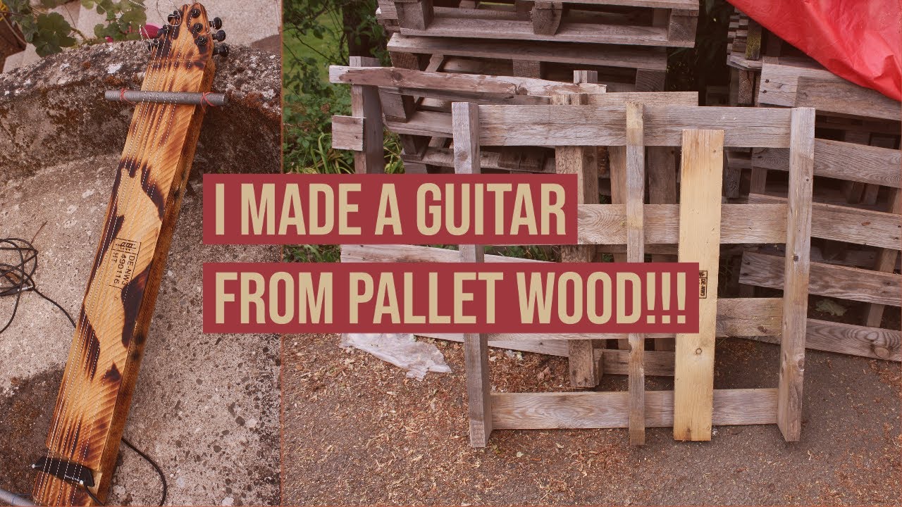 I made a Guitar from a Wooden Pallet!!! - YouTube