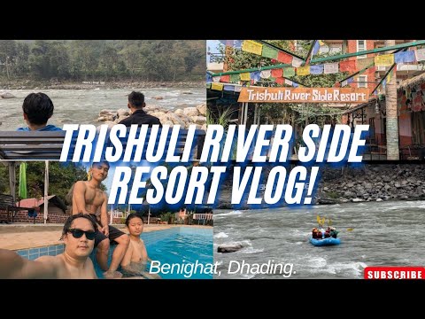 Trishuli Riverside Resort Vlog - YouTube