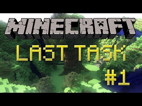 Minecraft LastTask - Привет, Мир! - 1 Серия [LastRise] - YouTube