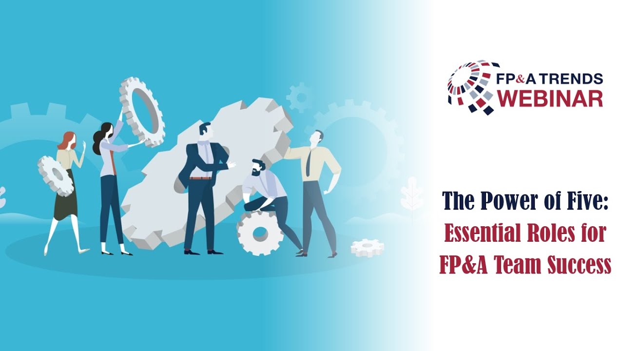 The Power of Five: Essential Roles for FP&A Team Success - YouTube