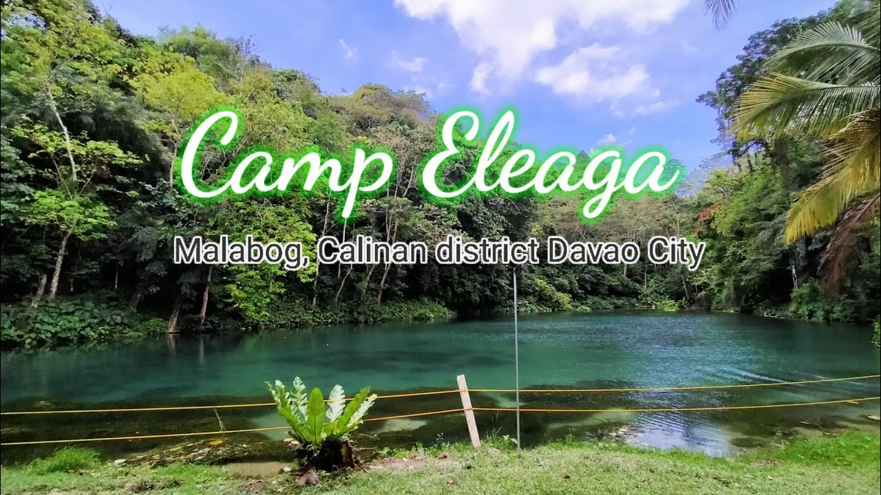 CAMP ELEAGA | Lake Macaduhong | Malabog District Davao City ...