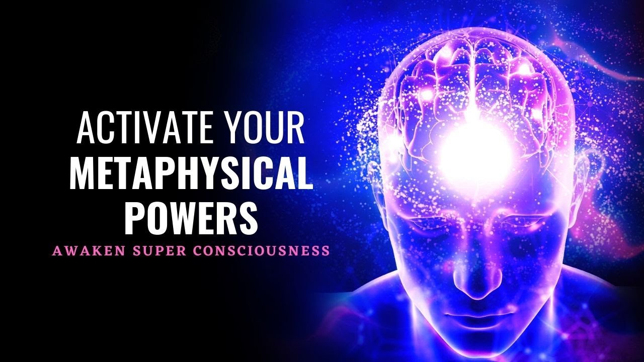 Activate Your Metaphysical Powers | Extrasensory Abilities | Awaken ...