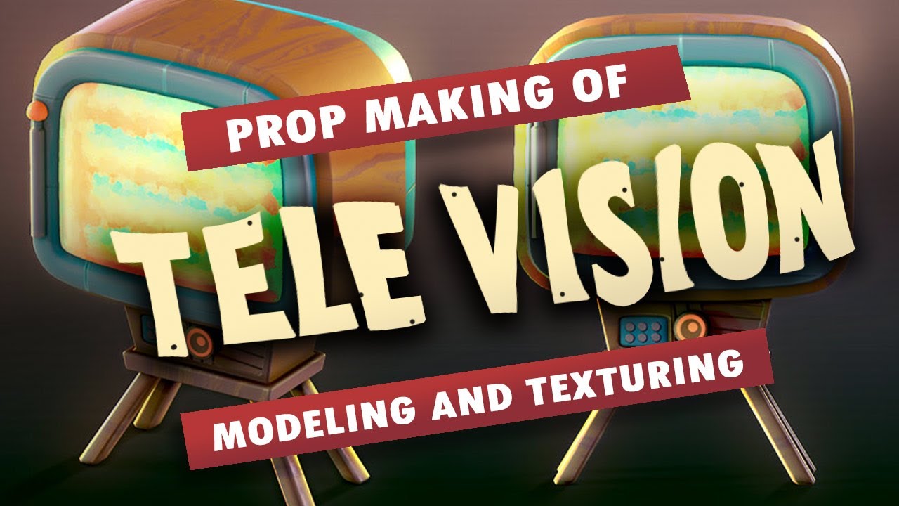Prop Breakdown Stylized Television with Autodesk Maya 2023 and ...