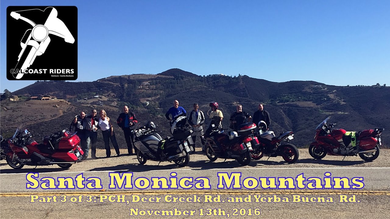 Cal Coast Riders MC - Santa Monica Mountains, Part 3 of 3, November ...