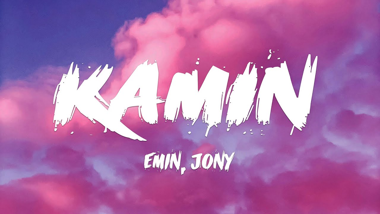 EMIN, JONY - КАМИН (Kamin) (Lyrics) - YouTube