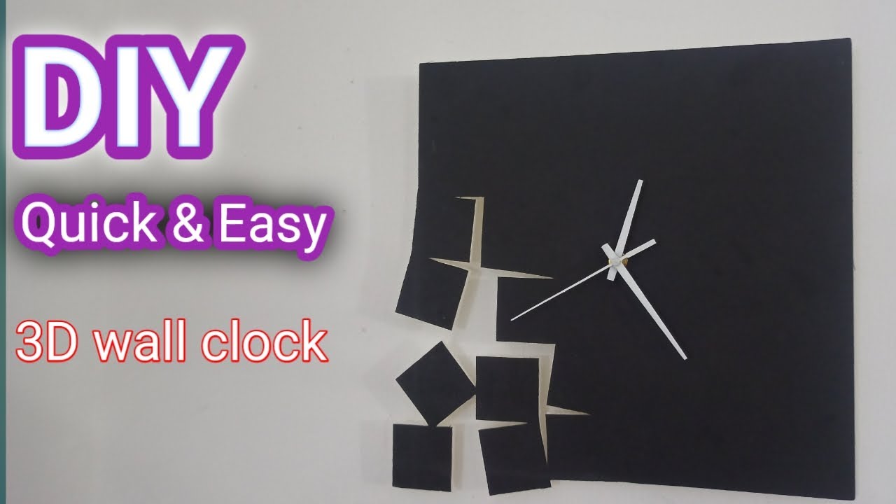 Quick and Easy 3D Wall Clock With Foam Sheet - YouTube