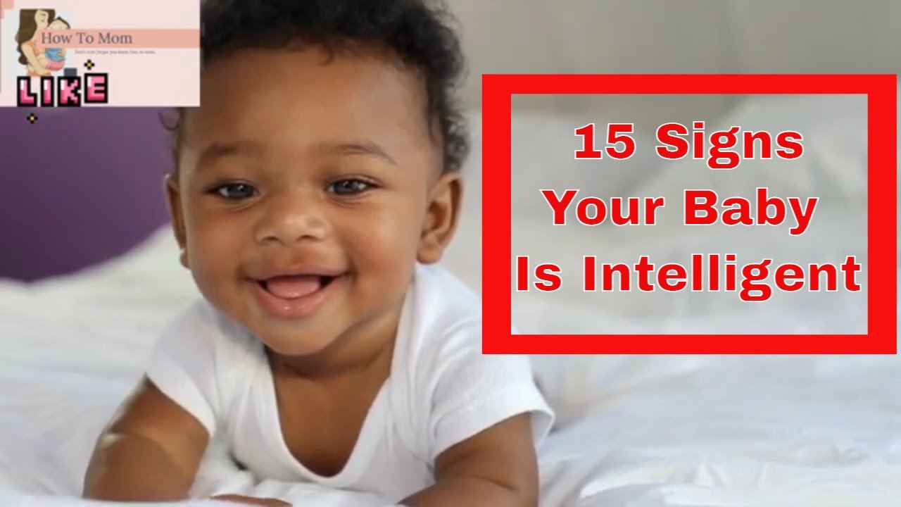 15 Signs That Your Baby Is Intelligent - YouTube