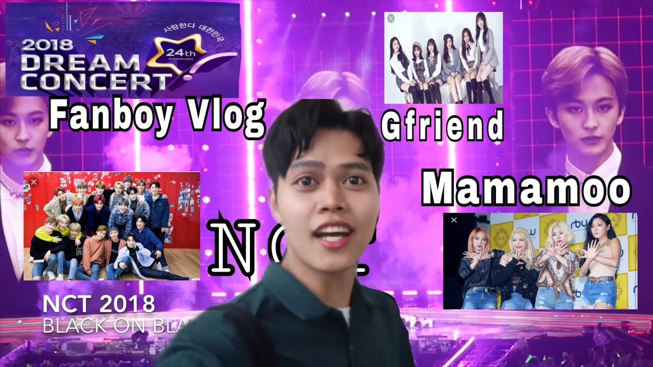 Fanboy Dream Concert 2018 Vlog (NCT, Gfriend, Mamamoo, Etc) - YouTube