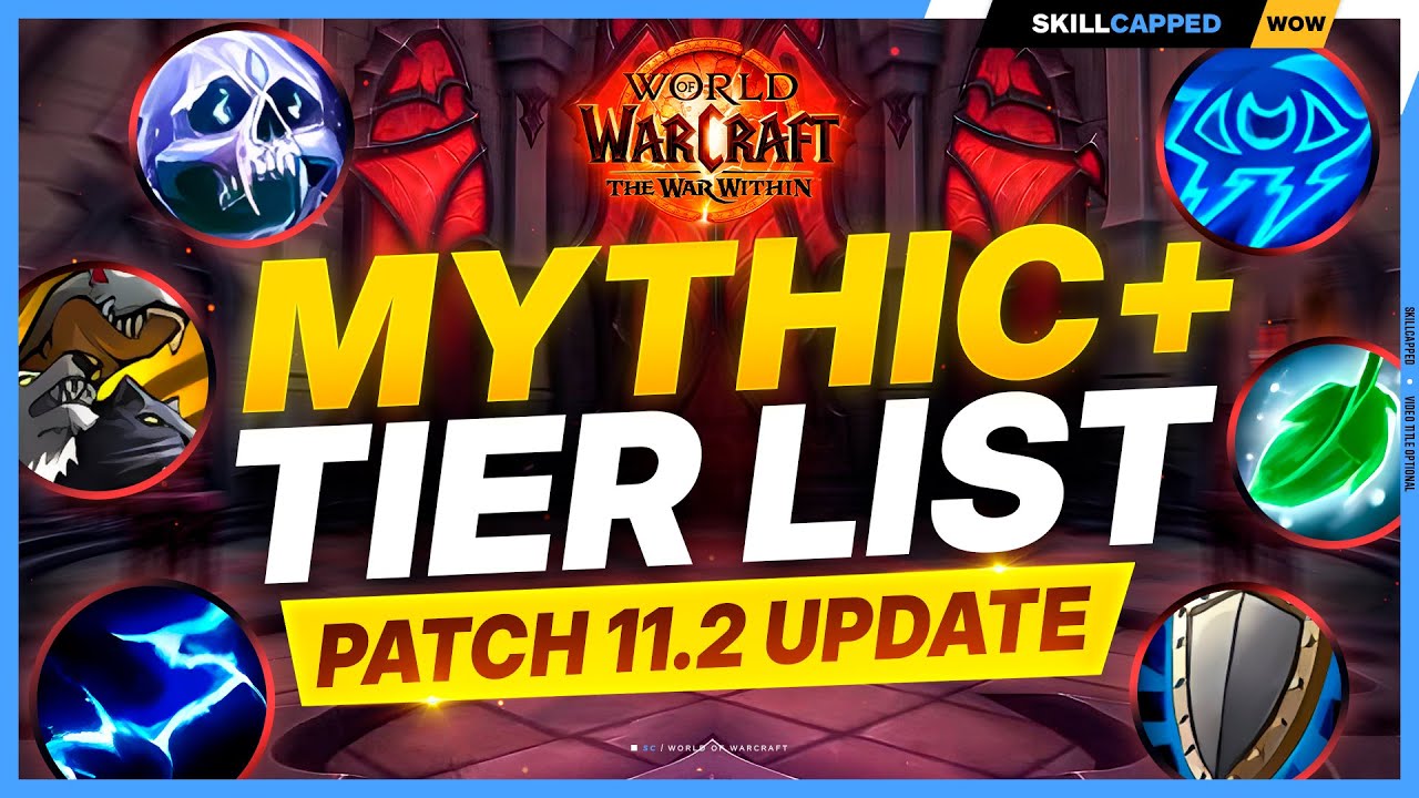 UPDATED MYTHIC+ TIER LIST for SEASON 3! TWW 11.2 - YouTube