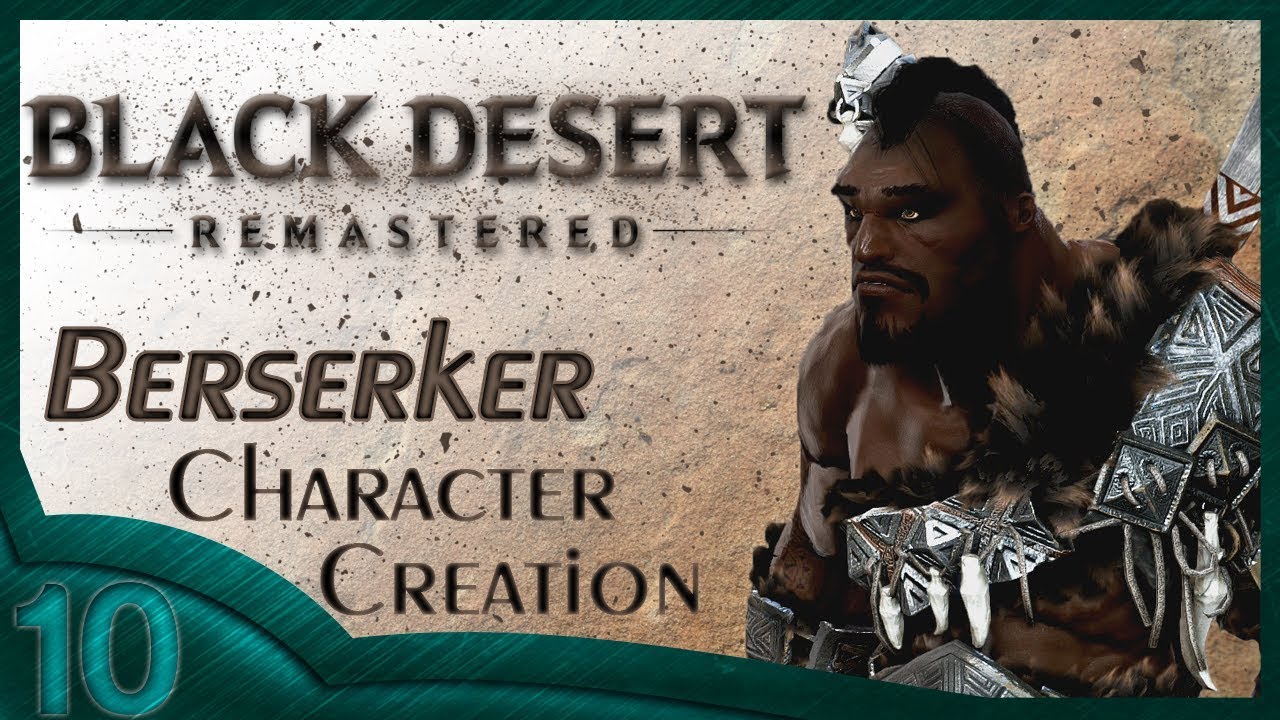 BDO Remastered - Berserker Character Creation - YouTube