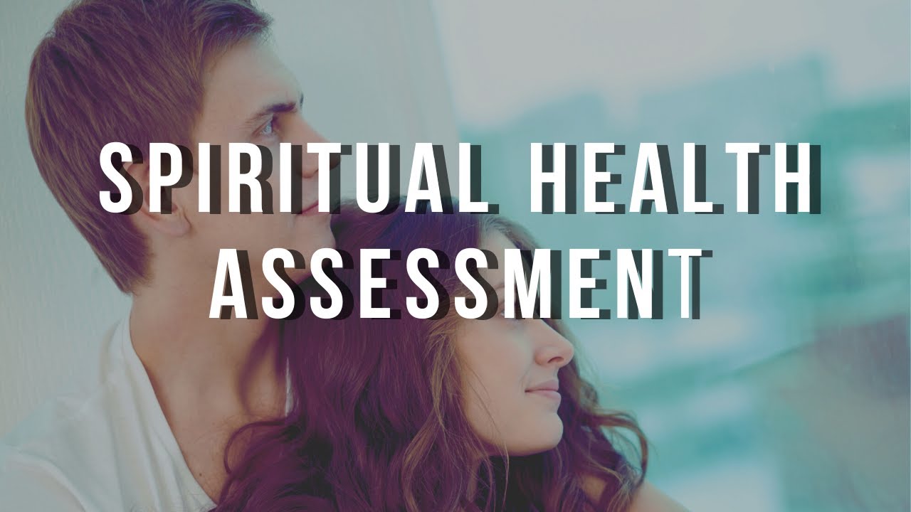 What is the Spiritual Health Assessment? | Essential Faith Project ...