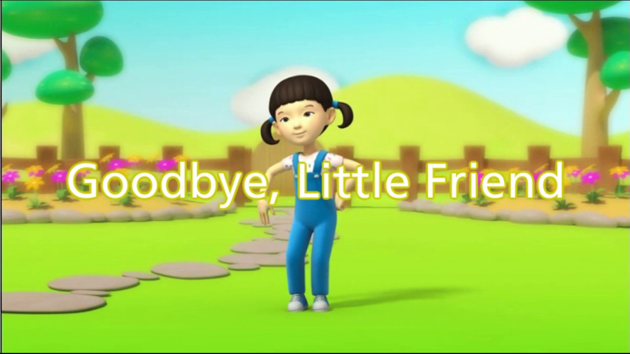 Good bye, little friend - Nursery Rhyme & Kids Song [SB 2e #5-22 ...