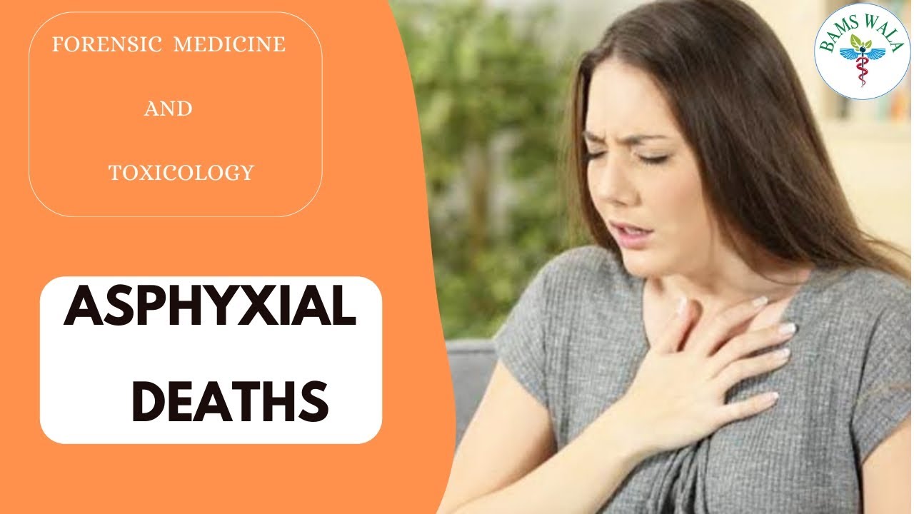 ASPHYXIAL DEATHS || FORENSIC MEDICINE AND TOXICOLOGY || MBBS || BAMS ...