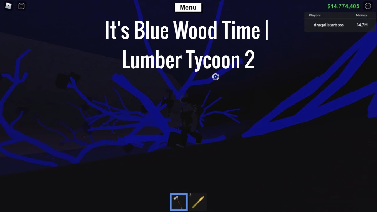 It's Blue Wood Time | Lumber Tycoon 2 - YouTube