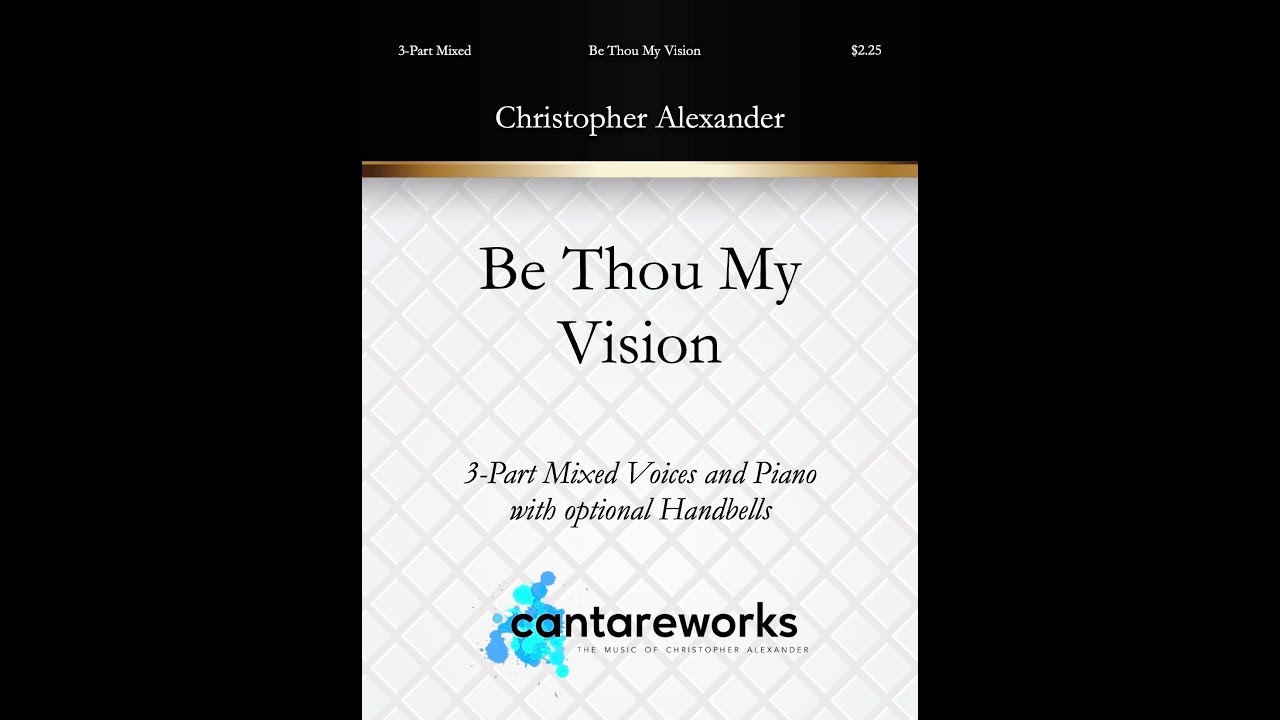 Be Thou My Vision (3-Part Mixed Voices and Piano with opt. Handbells ...