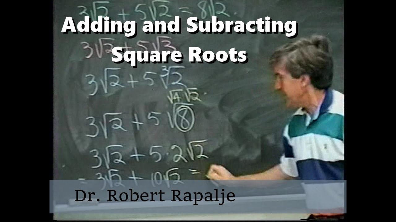 Adding and Subtracting Square Roots (Section 5.03) Basic Algebra - YouTube
