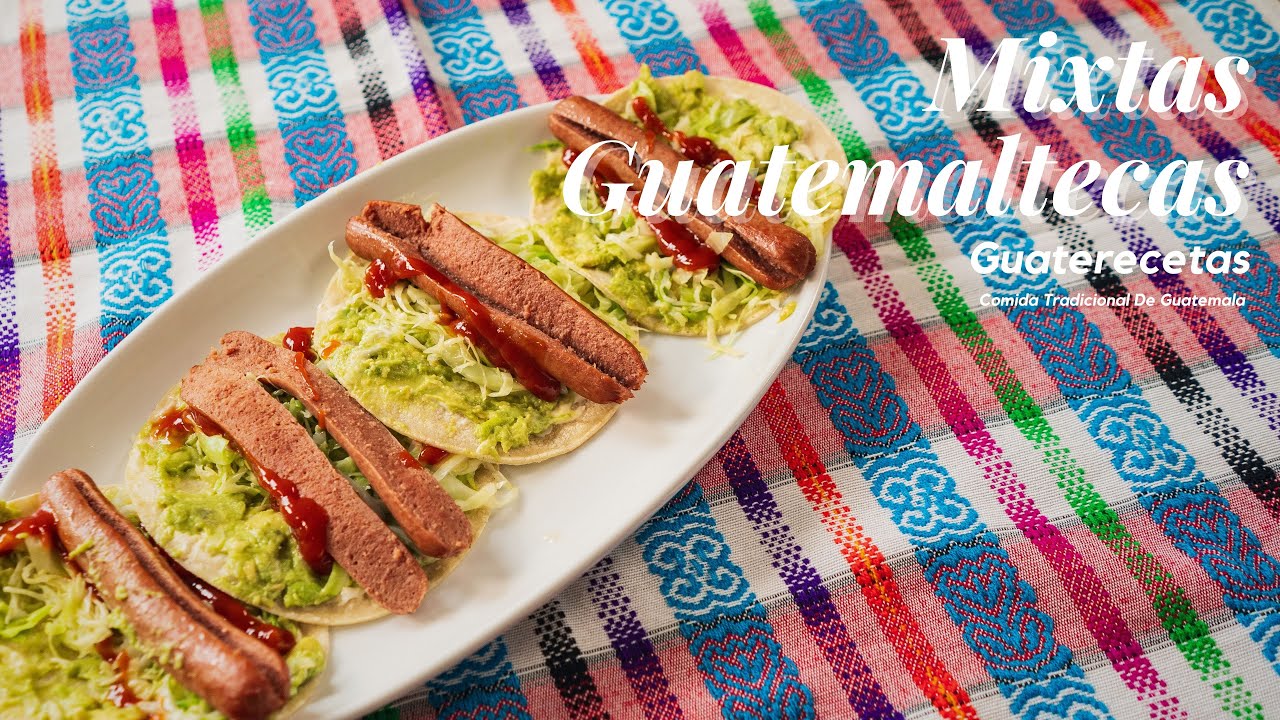 Mixtas Guatemaltecas | Comida Tradicional De Guatemala | Comida ...