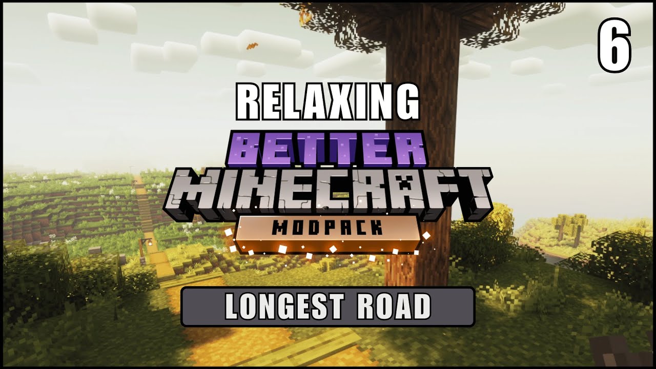 Better Minecraft: Relaxing Gameplay Ep6 - Longest Road [No Commentary ...