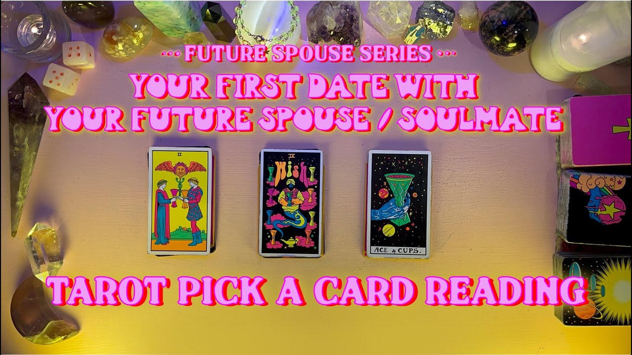 💘YOUR FIRST DATE WITH YOUR FUTURE SPOUSE / SOULMATE 💘 FUTURE SPOUSE ...