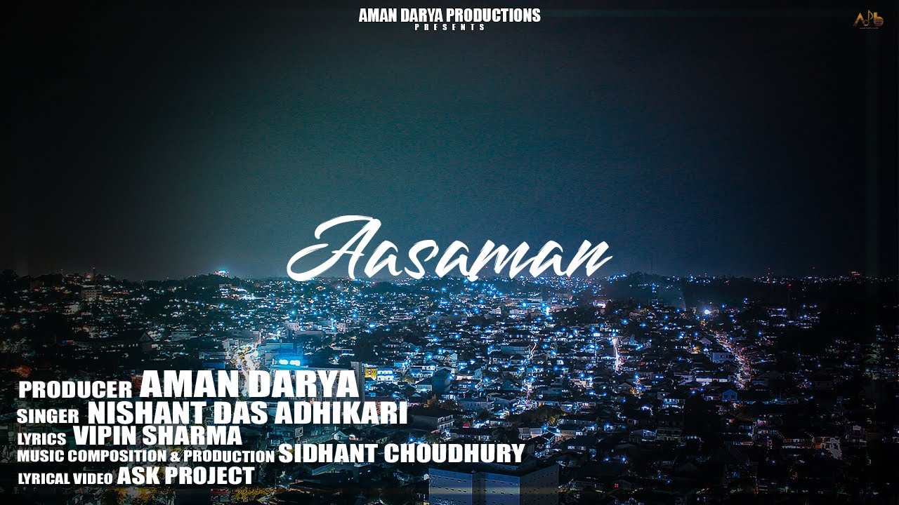 Aasma Lyrical | Nishant Das Adhikari | Vipin Sharma | Sidhant Choudhury ...