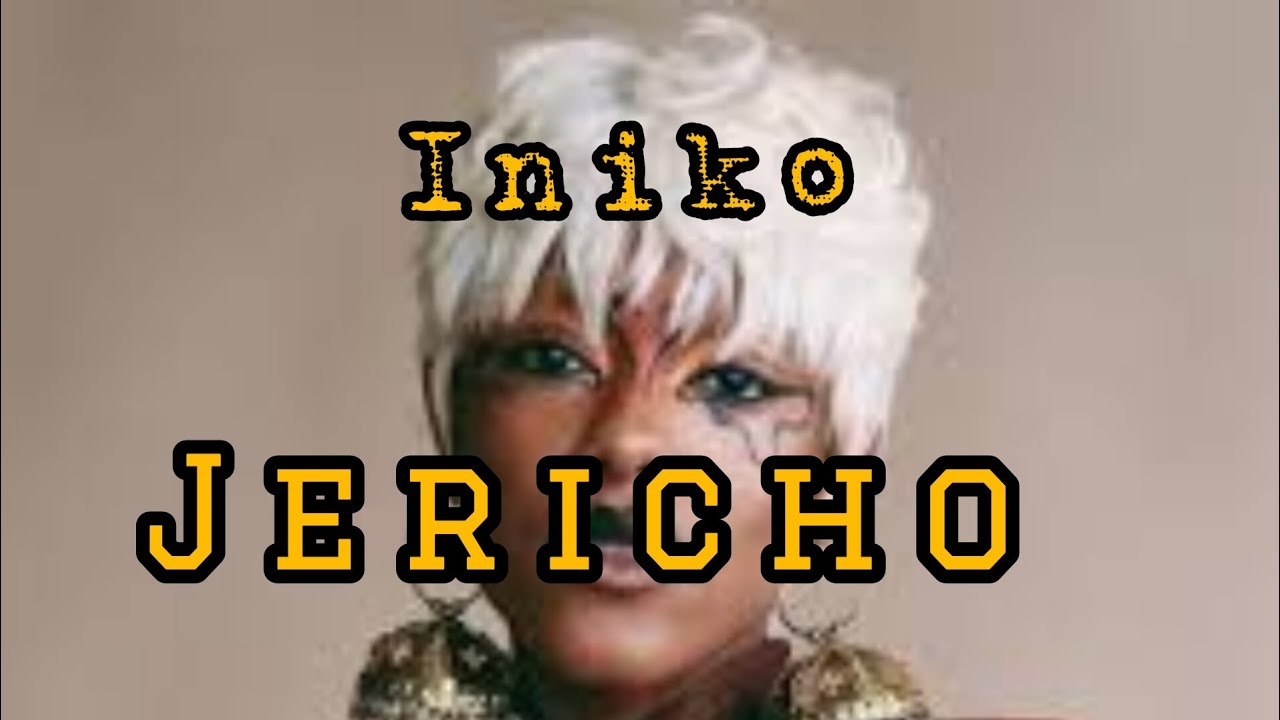 Iniko_ JERICHO (lyrics) - YouTube