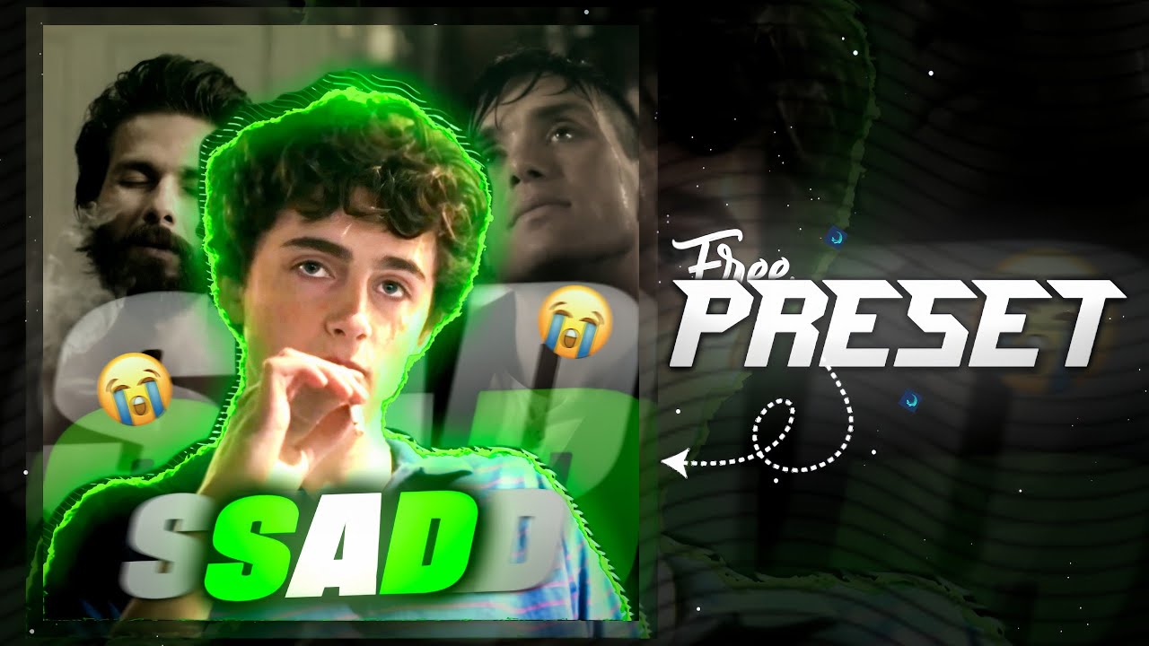 Sad - Edit | Ae inspired Alight Motion Edit | Reels Edit | Free Preset ...