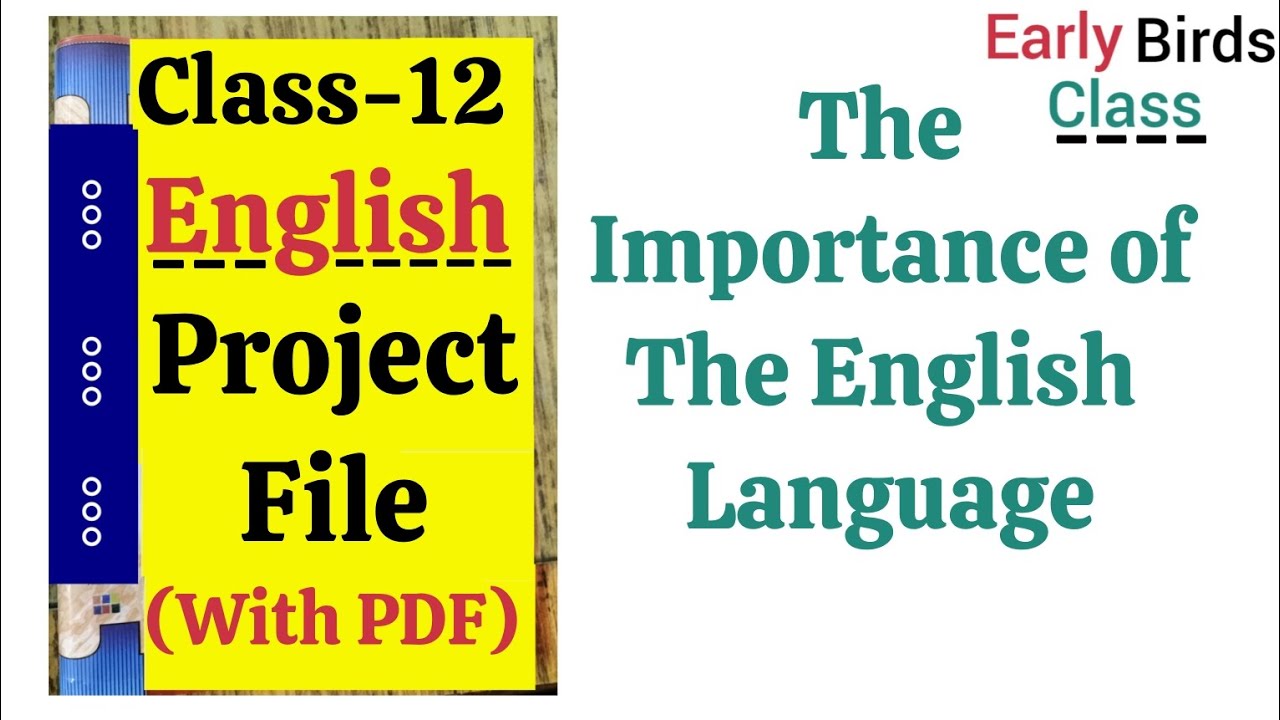 English Project File on The Importance of the English language/Class 12 ...