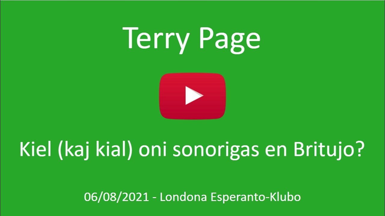 6a de aŭgusto 2021 - Prelego de Terry Page - YouTube