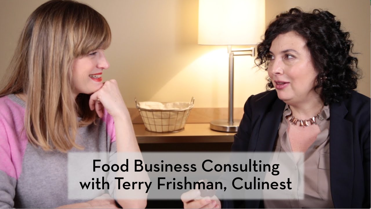 Food Business Consulting & Coaching - Terry Frishman, Culinest - YouTube