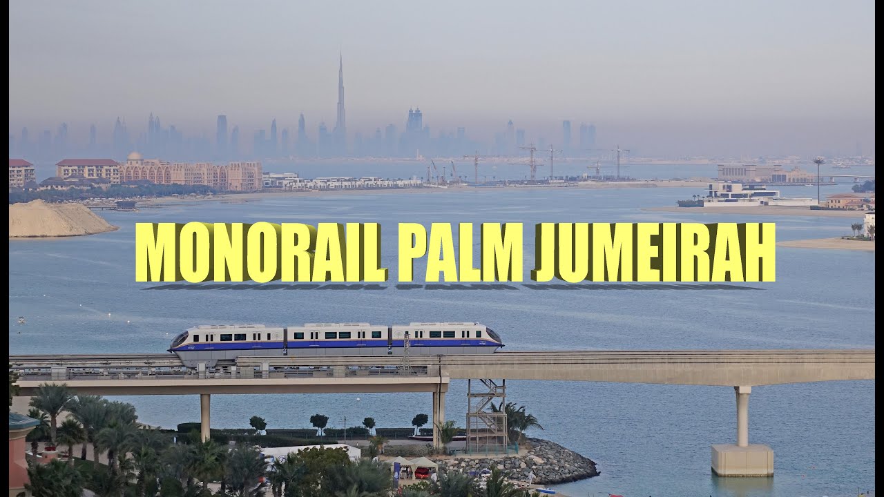 Monorail Palm Jumeirah, Atlantis - Dubai 4K - YouTube
