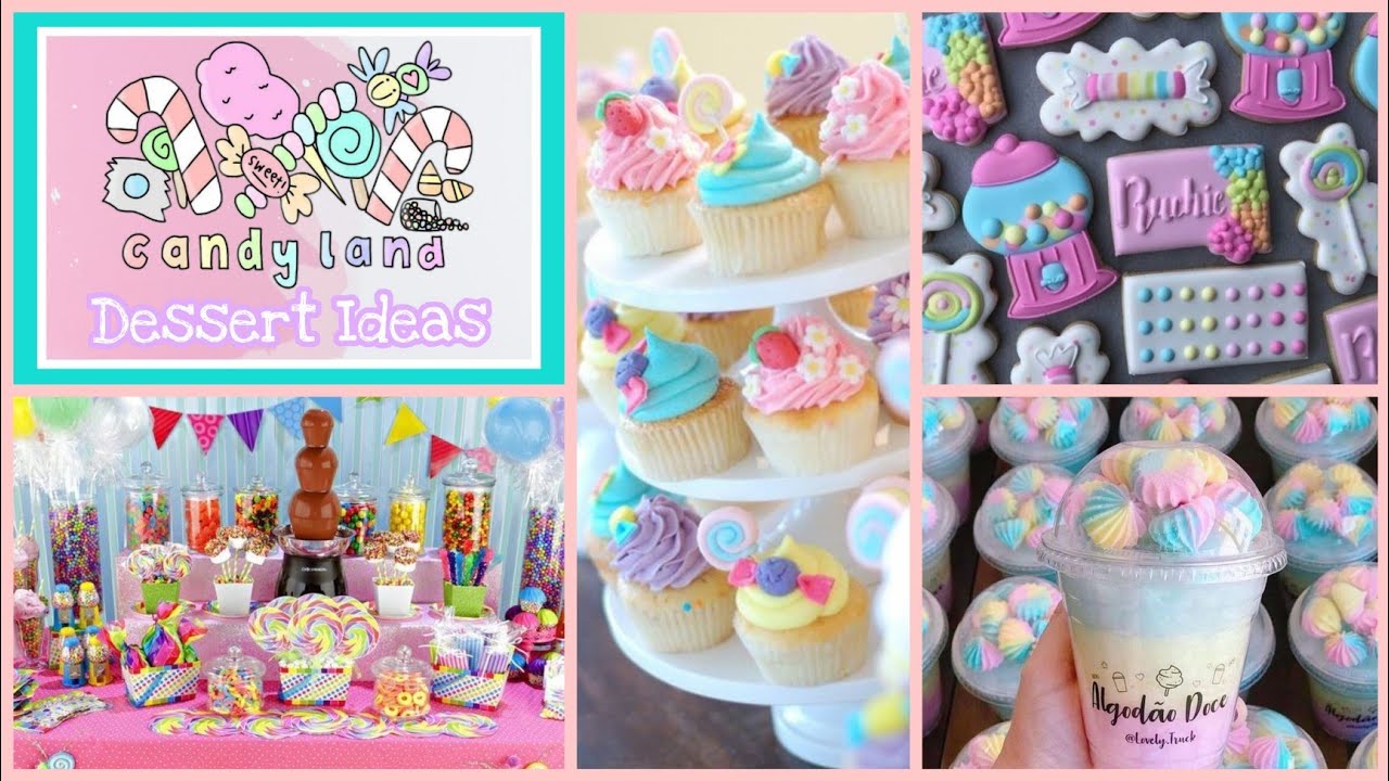 Candyland Dessert Ideas 💡🍦🍩🍭🍰🍬 - YouTube