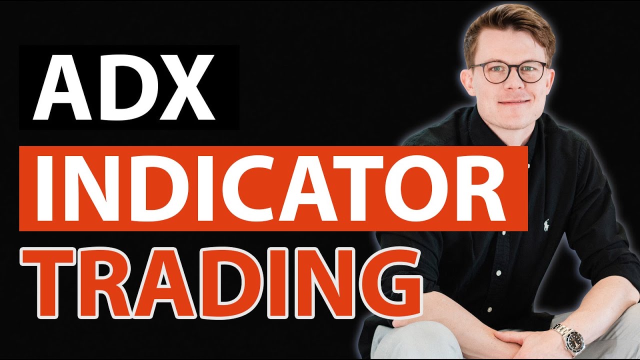 How To Use The ADX Indicator - YouTube