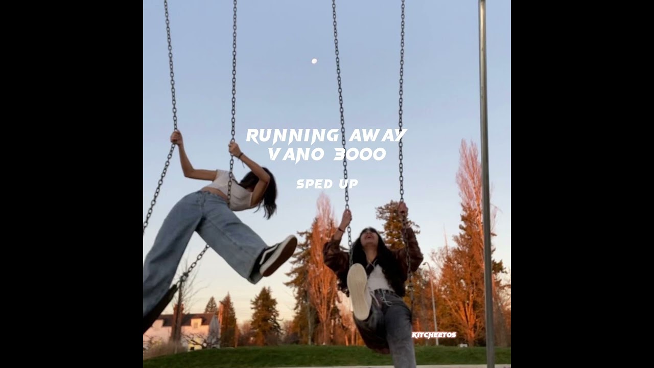 Running Away - Vano 3000 // sped up - YouTube