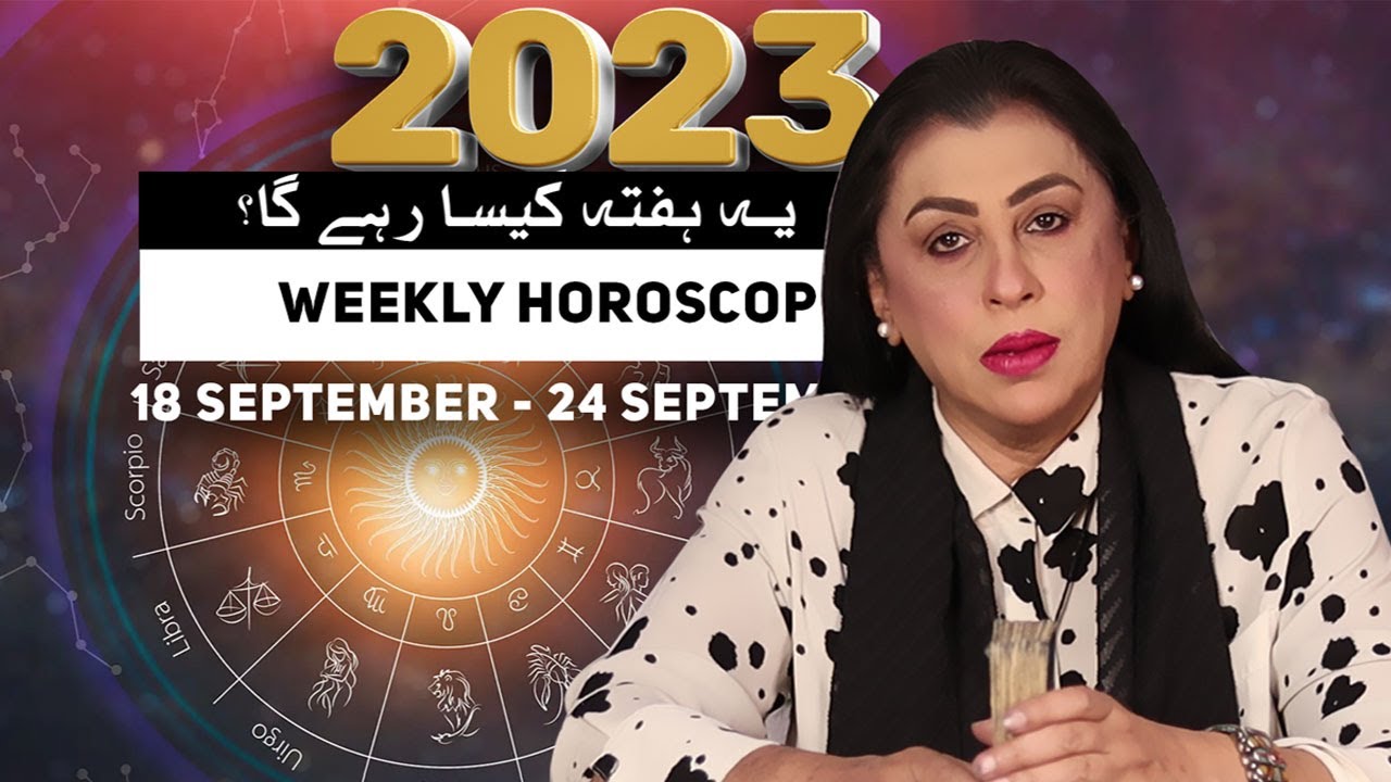 18 September - 24 September Weekly Horoscope according to your Zodiac ...