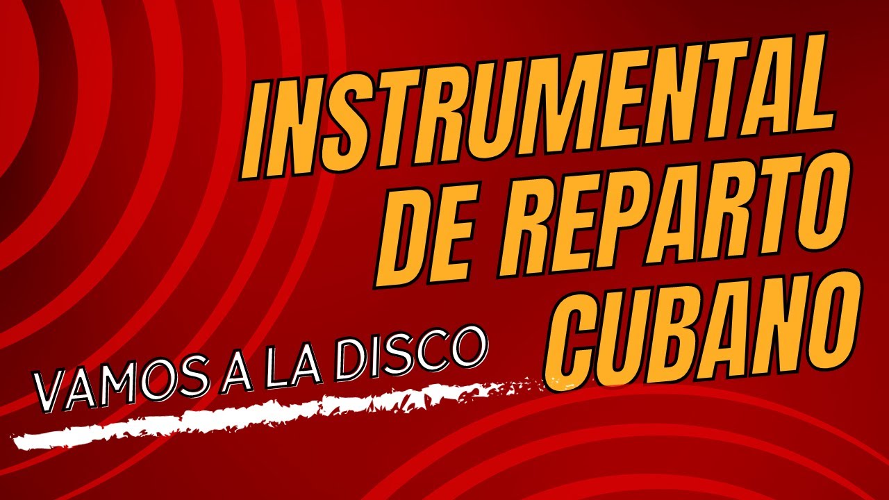 Instrumental de Reparto Cubano @djfotutofotuto - YouTube