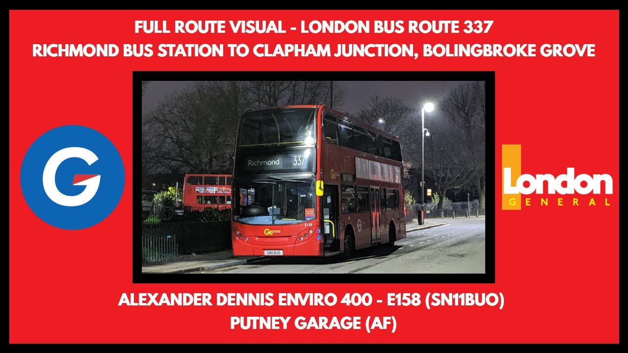 FULL ROUTE VISUAL | London General Route 337: Richmond To Clapham ...