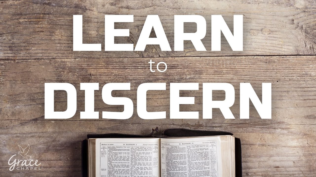 Learn to Discern - YouTube