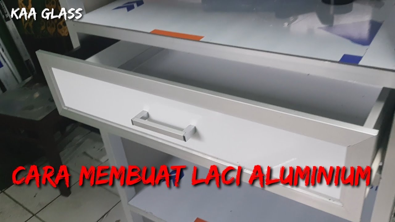 Cara membuat laci dari bahan aluminium//tutorial lengkap pembuatan laci ...