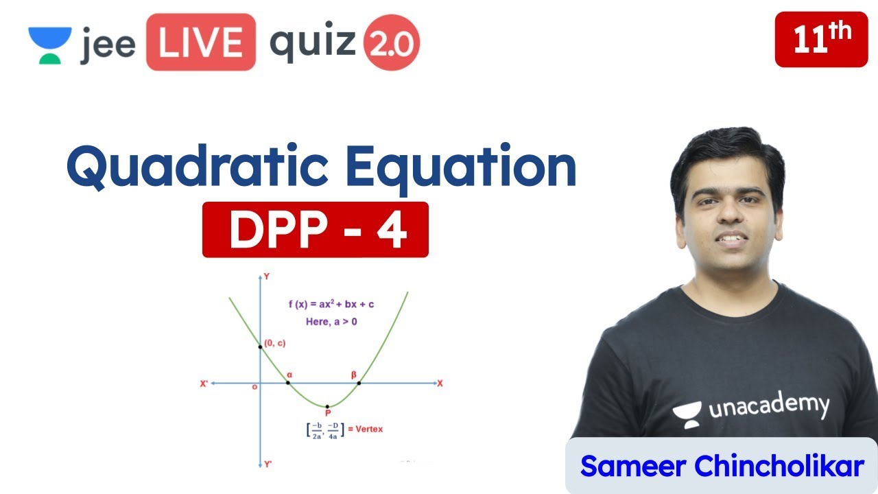 JEE: Quadratic Equations DPP 4 | Class 11 | Unacademy JEE | JEE Maths ...