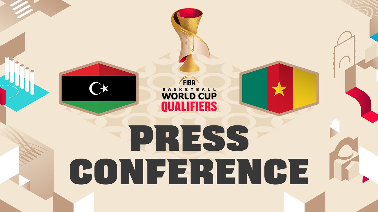 Libya v Cameroon - Press Conference | FIBA Basketball World Cup 2027 ...