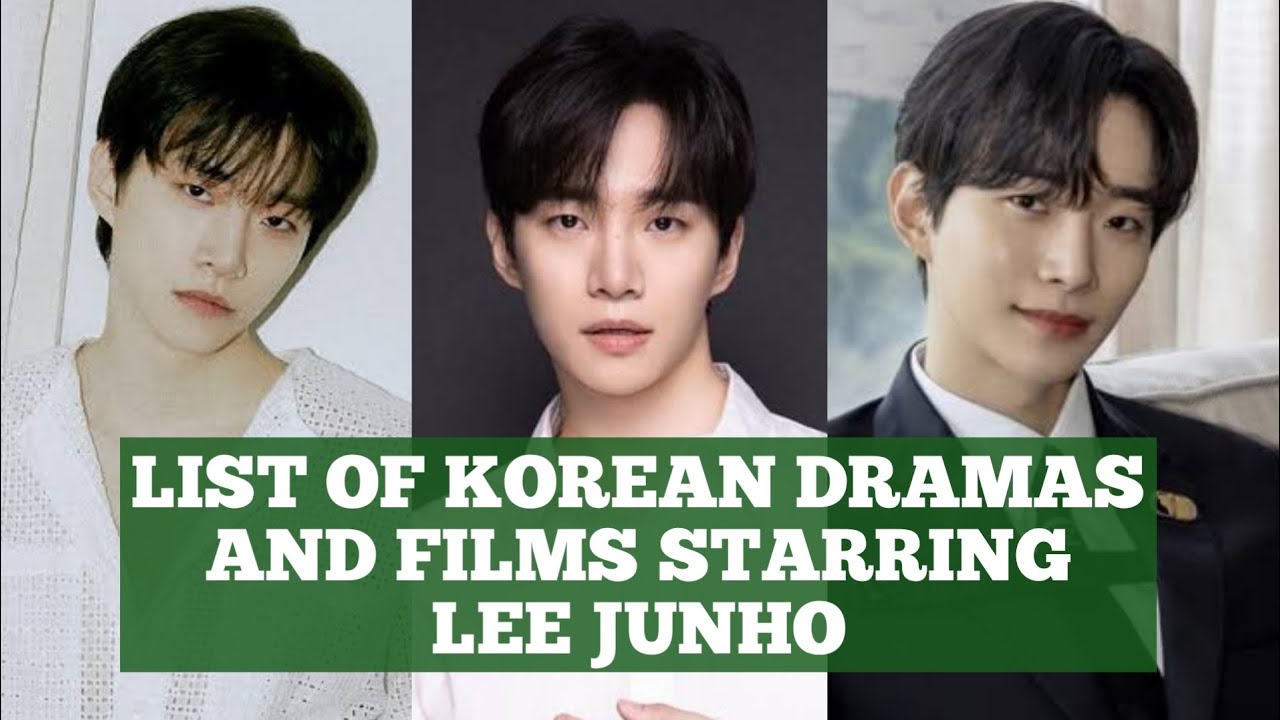LIST OF KOREAN DRAMAS AND FILMS STARRING LEE JUNHO - YouTube