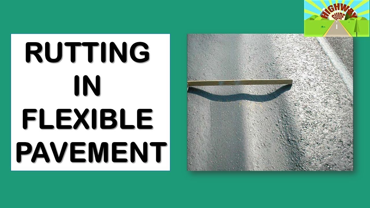 RUTTING IN FLEXIBLE PAVEMENT - YouTube