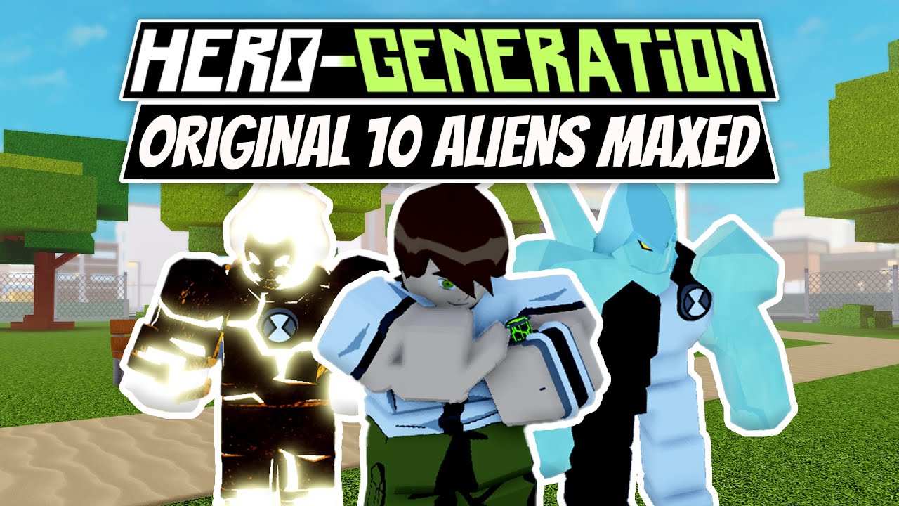 All 10 Original Ben 10 Aliens MAXED OUT in Roblox Hero Generation ...