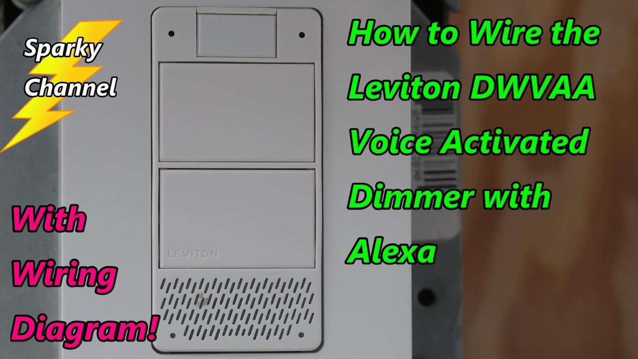 How to Wire a Leviton DWVAA Voice Activated Dimmer and Getting Alexa to ...