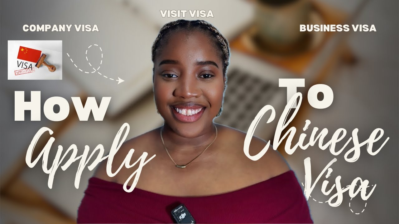 How to apply for Chinese Company, Business and Work Visa from outside ...