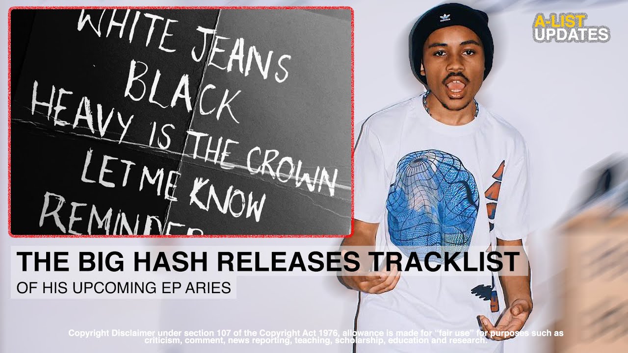 THE BIG HASH Releases The Tracklist To His Upcoming Aries EP - YouTube