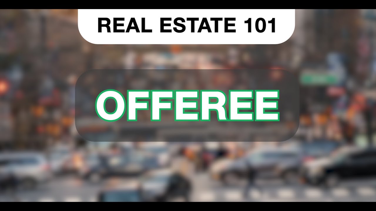 What Is An Offeree Real Estate 101 YouTube what-is-an-offeree-real-estate-101-youtube